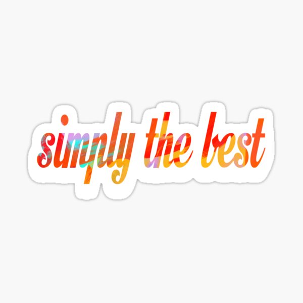 "Simply the best" Sticker for Sale by ManikRaja | Redbubble