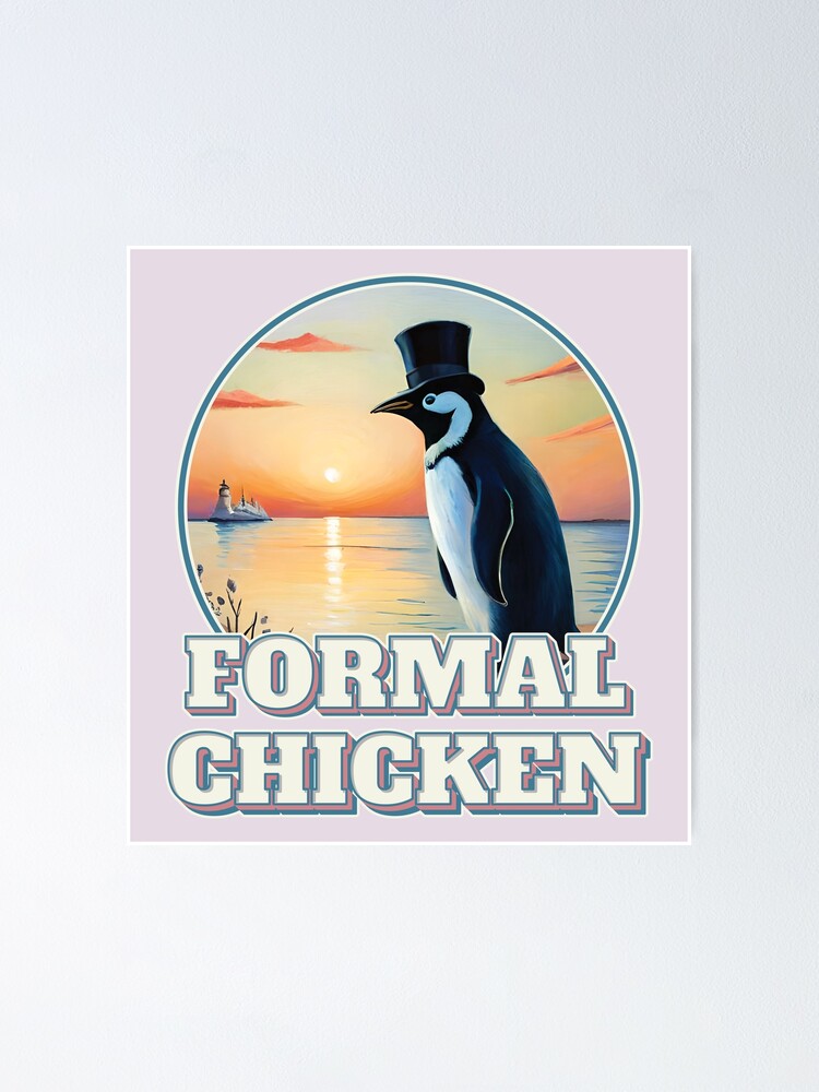 Formal Chicken Memes Bitchin' Chickens Memes: 2 – Bitchin' Chickens