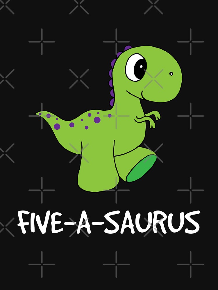 "Five-A-Saurus 5 Year Old Birthday Dinosaur T-Rex" T-shirt by ...