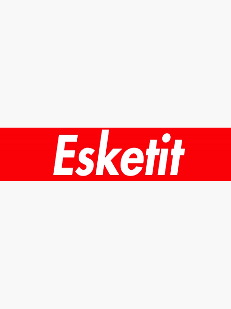 "Esketit" Sticker by tomslade | Redbubble
