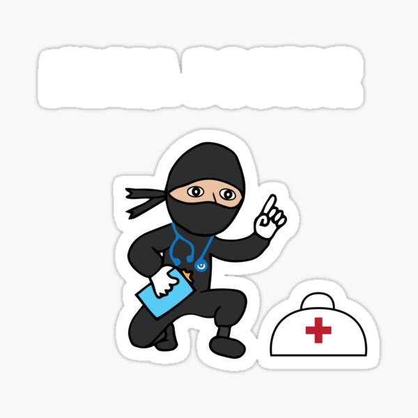 "Ninja Doctor" Sticker for Sale by fatamyfan1 | Redbubble