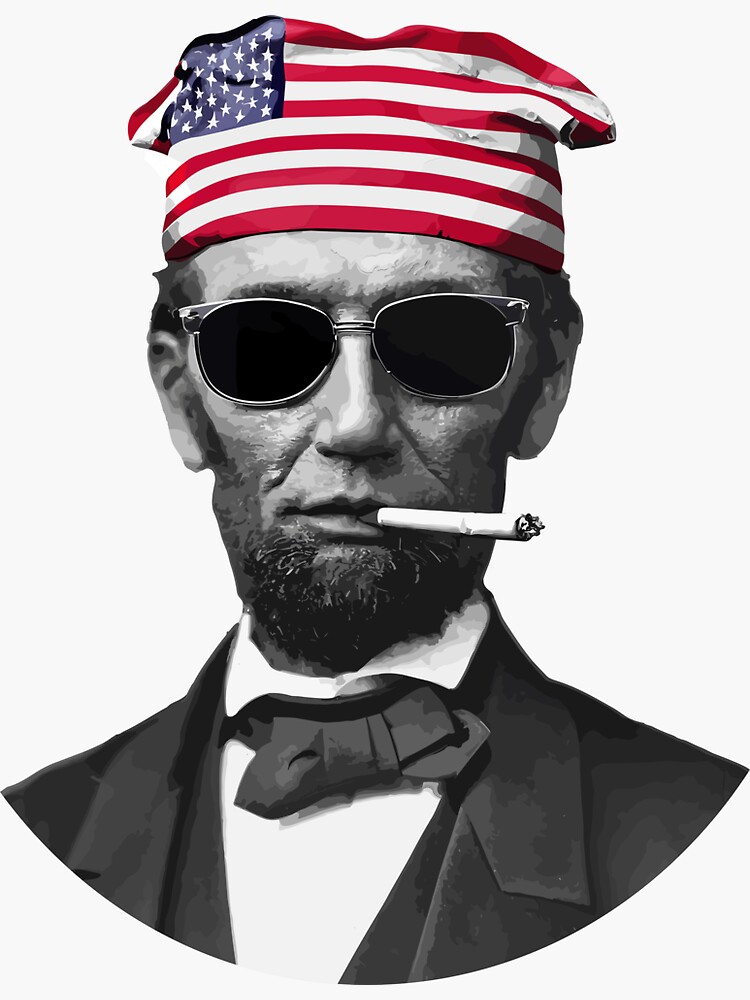 "Smokin' Hot Independence: Cool Abe Lincoln With Sunglasses and a Lit ...