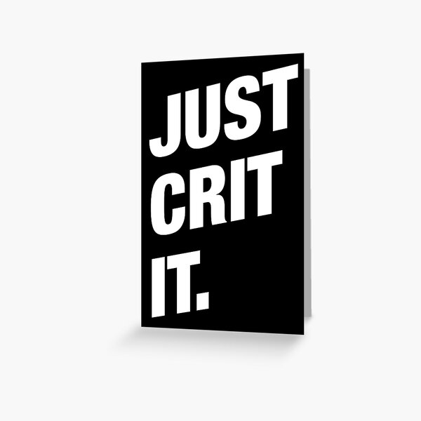 "Critical Hit - Just Crit It Meme" Greeting Card by pixeptional | Redbubble
