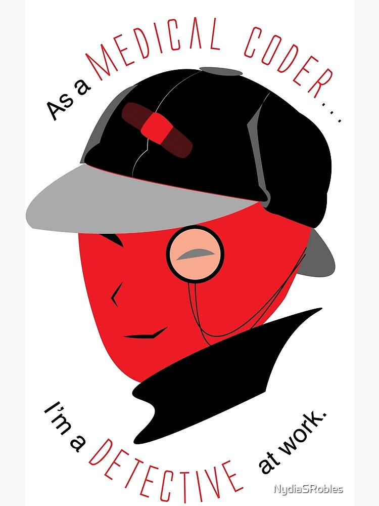 "Medical Coder, Detective at Work (black/red)" Art Print by ...