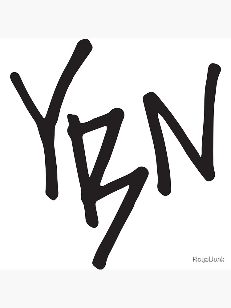 "YBN" Art Print by RoyalJunk | Redbubble