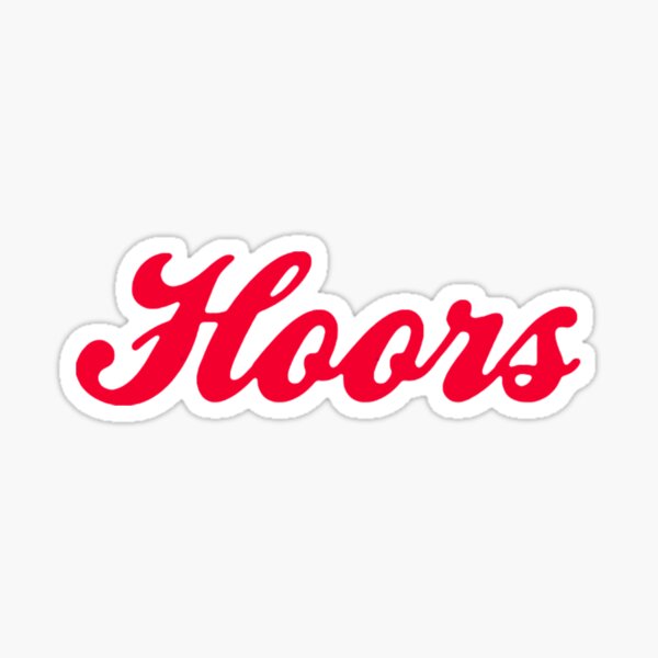 "Hoors! " Sticker for Sale by AlishaShields1 | Redbubble