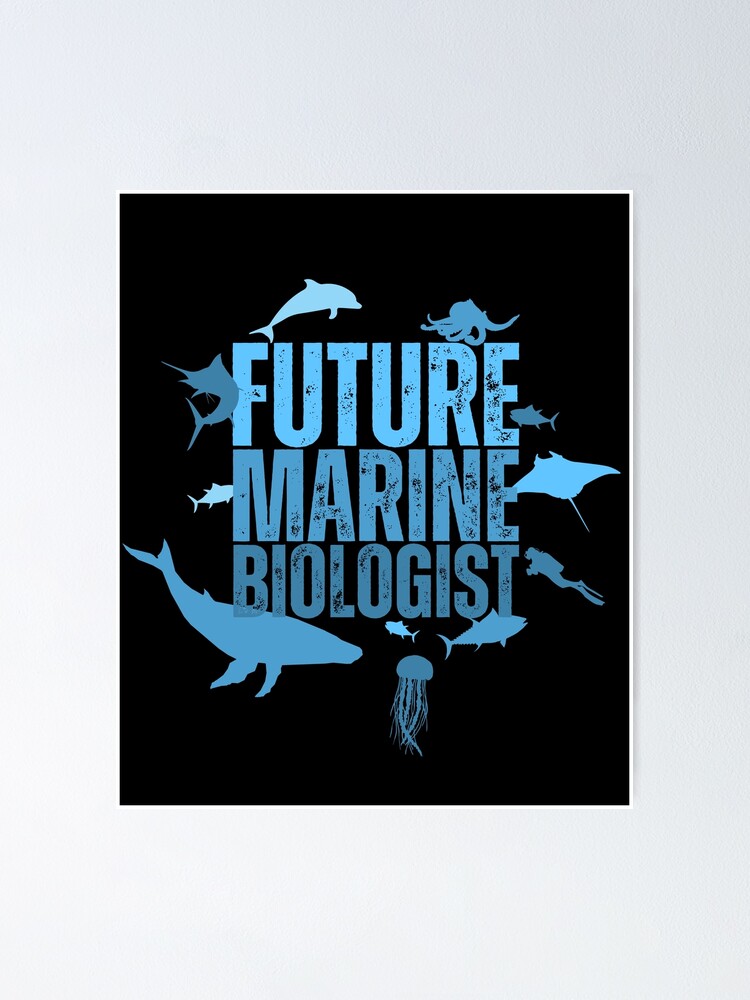 "Future Marine Biologist" Poster for Sale by ObjectOrigin | Redbubble