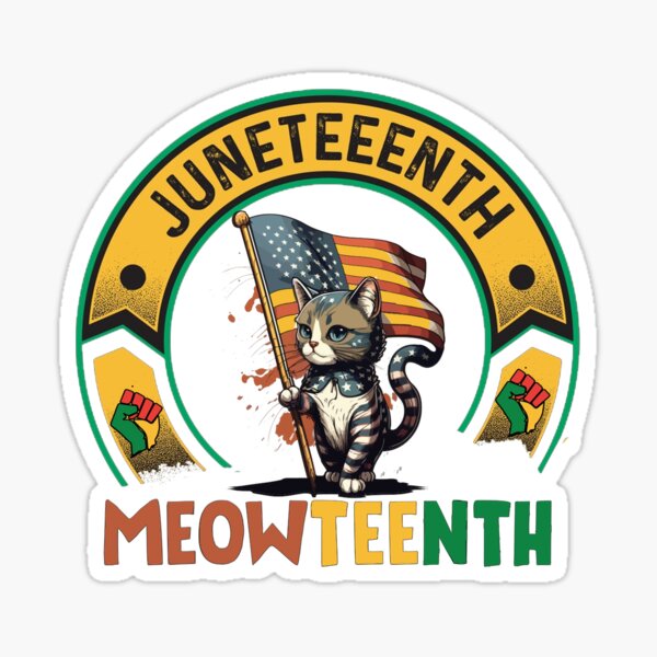 "Juneteenth Cat African American Cat Lover Juneteenth Pun" Sticker for ...