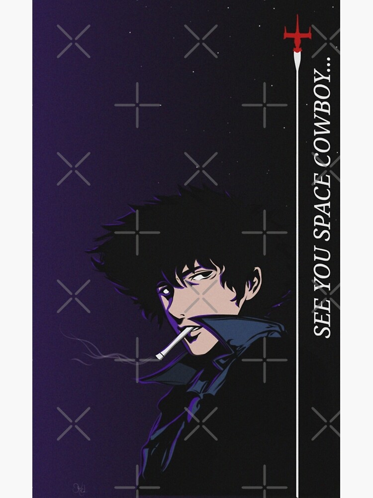 "Cowboy bebop Spike see you space cowboy" Poster for Sale by YogaGear ...