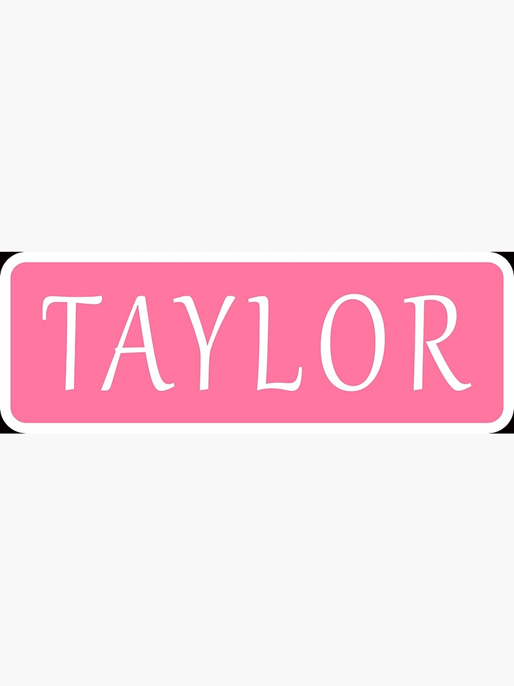 "Taylor Girls Name" Poster for Sale by jeallan | Redbubble