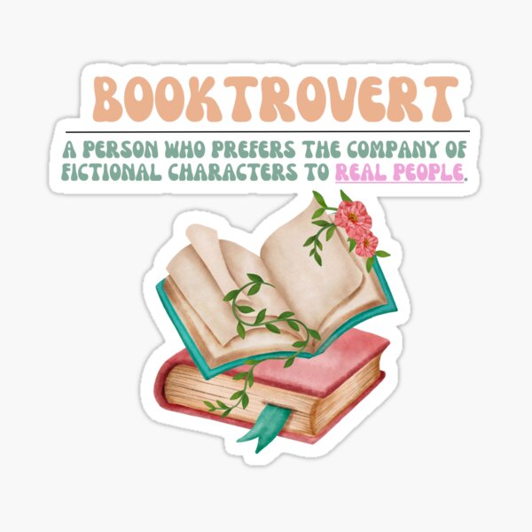 "Booktrovert sticker" Sticker for Sale by RCarter2014 | Redbubble