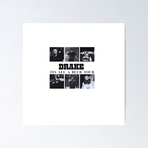 Drake Would You Like A Tour Poster