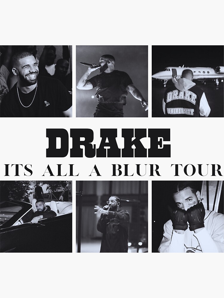 "It's All A Blur Tour - Drake" Sticker for Sale by godznvrdie | Redbubble