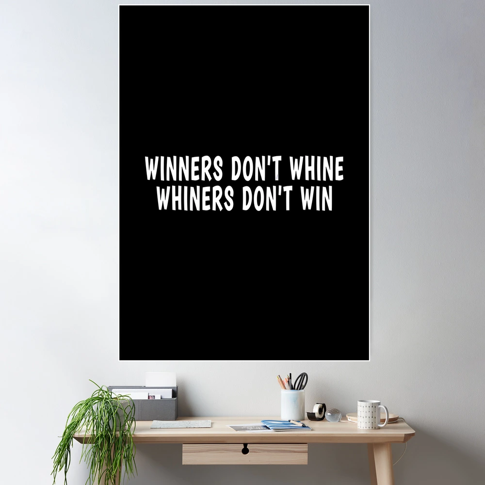 Quotes About Whiners