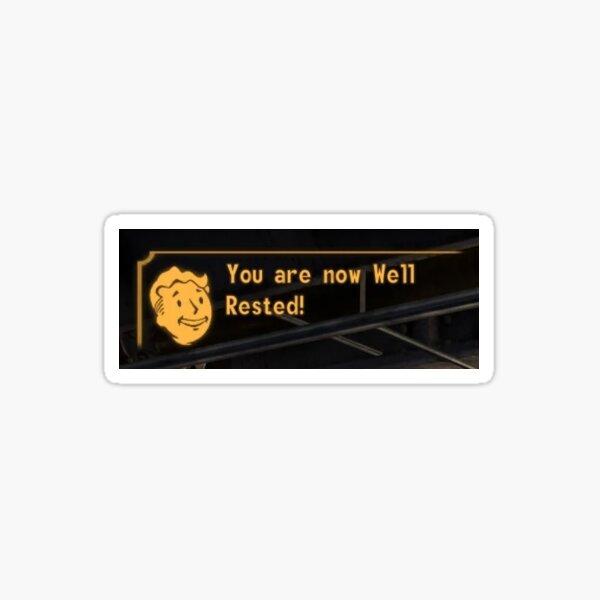 "You Are Now Well Rested Fallout New Vegas " Sticker for Sale by ...