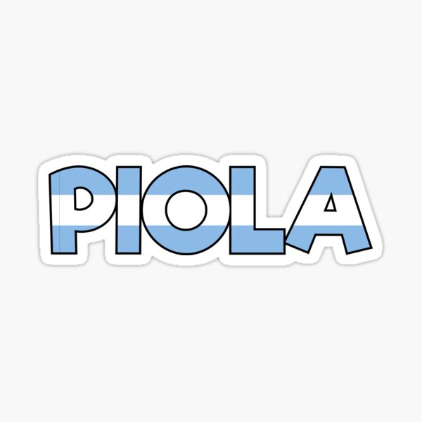 Sticker for Sale mit "Piola Argentinien" von Latinoladas | Redbubble