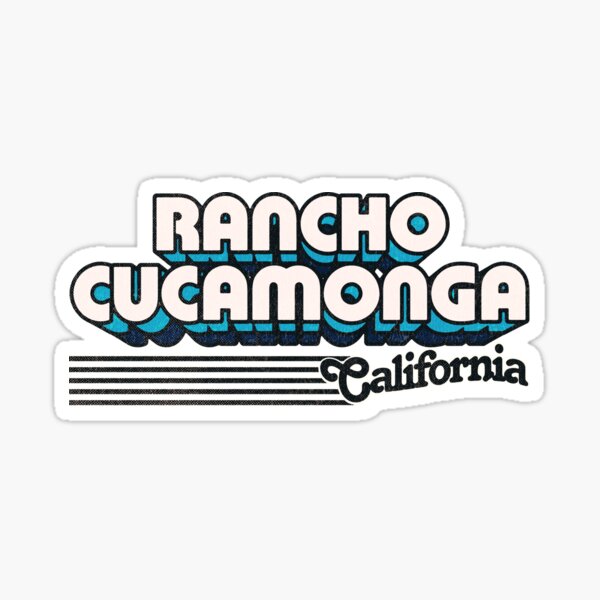 Rancho Cucamonga Stickers | Redbubble