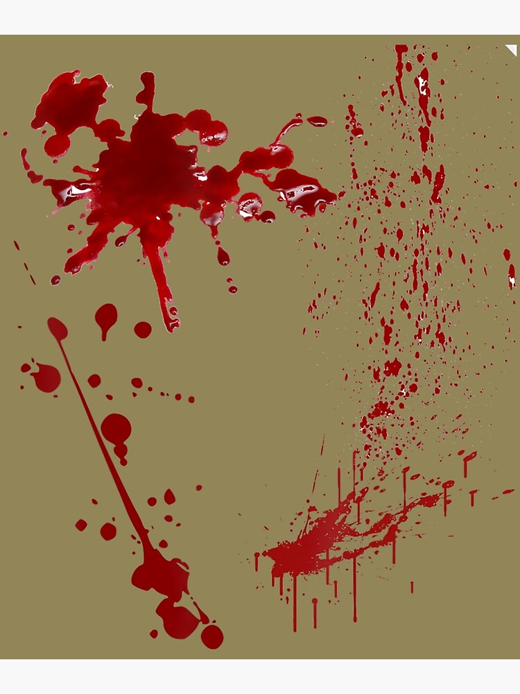 "Blood Splatter " Poster for Sale by fkmynhsqx98 | Redbubble