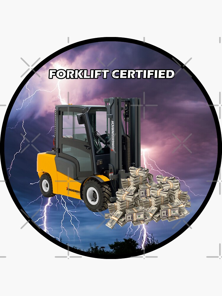 "Forklift Certified" Sticker for Sale by Incandenza | Redbubble