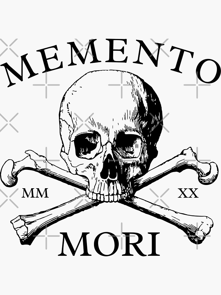 "Memento Mori!" Sticker for Sale by Zen Fit | Redbubble