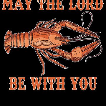 "Leviathan lobster god, leviathan lobster, lobster god, Lorb, Lorb ...