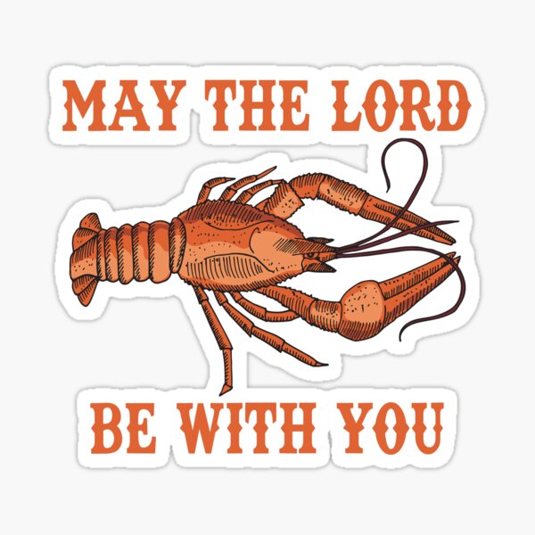 "Leviathan lobster god, leviathan lobster, lobster god, Lorb, Lorb ...