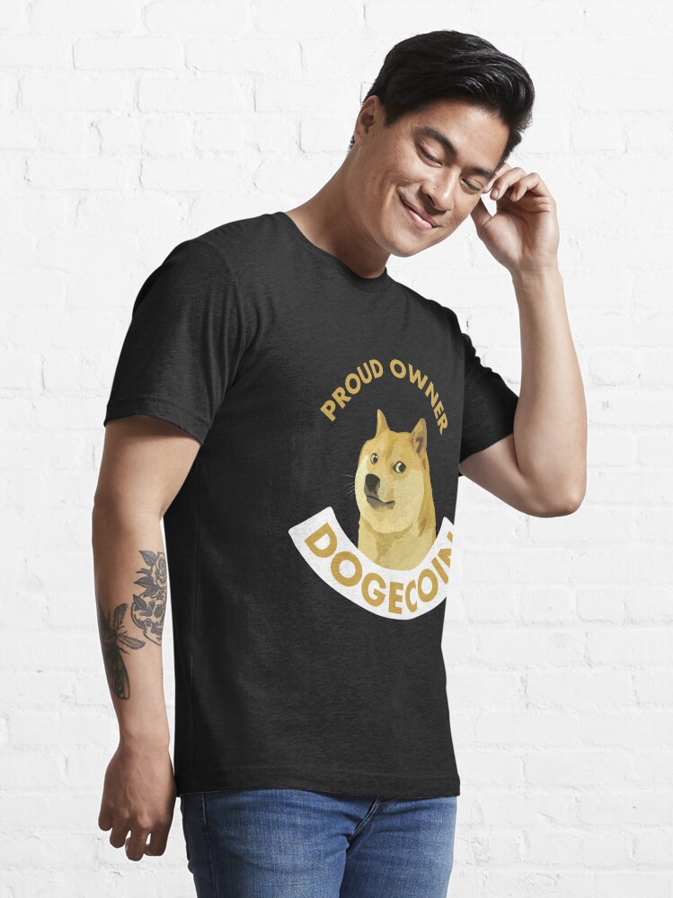 "Dogecoin Proud Owner" T-shirt for Sale by fuseleven | Redbubble ...