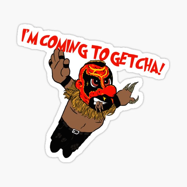 "I'm coming to GETCHA!" Sticker for Sale by TypH | Redbubble