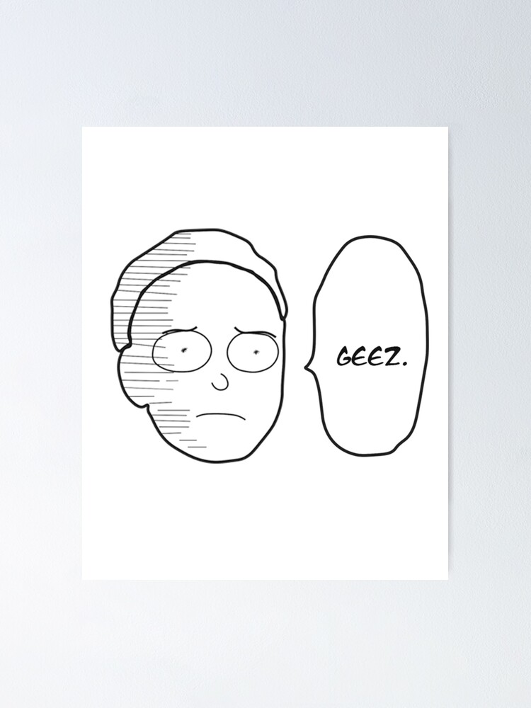 "Ah Geez" Poster by DamianDymon | Redbubble