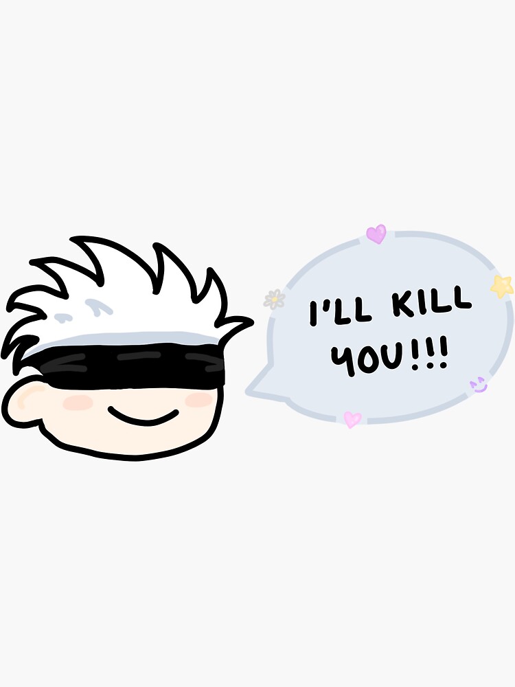 "Gojo Satoru "I'll Kill You!!!"" Sticker for Sale by kyruna | Redbubble