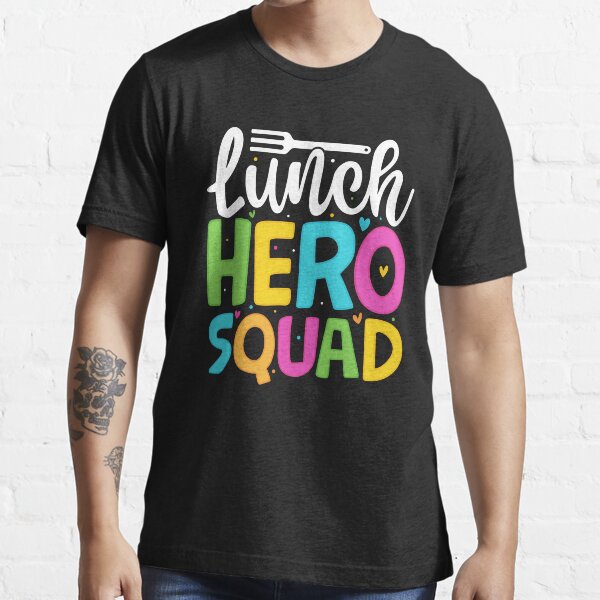 Funny Lunch Hero Squad School Lunch Lady Squad Food Service T Shirt
