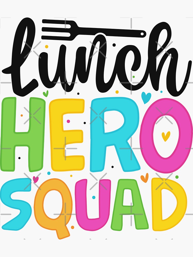 "Funny Lunch Hero Squad School Lunch Lady Squad Food Service" Sticker ...