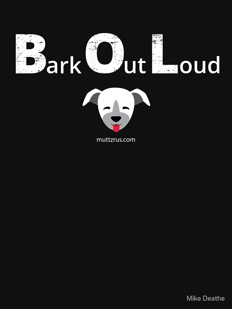 "Bark Out Loud (White Text)(Dog Emoji)" Pullover Hoodie by MuttzRUs ...