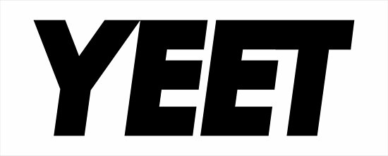 "YEET" Poster by meganbester | Redbubble