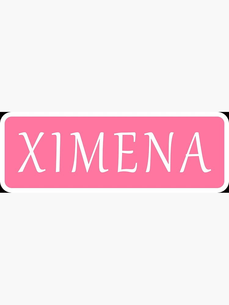"Ximena Girls Name" Poster for Sale by jeallan | Redbubble