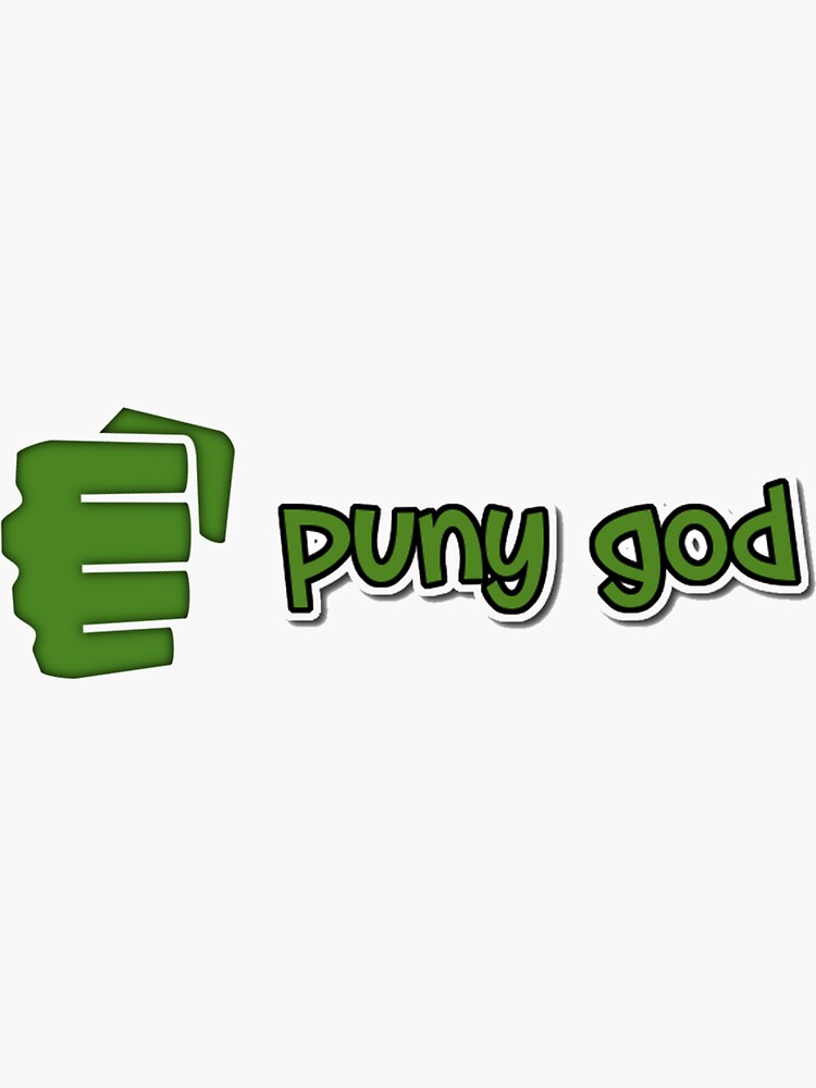 "Hulk - puny god" Sticker for Sale by scitees | Redbubble
