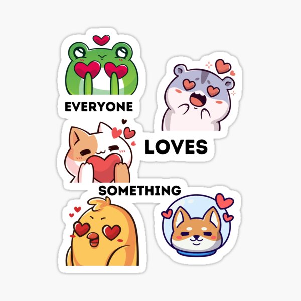 "Everyone Loves Something" Sticker for Sale by Acorn-Studio | Redbubble