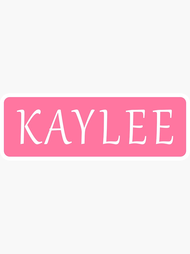 "Kaylee Girls Name" Sticker for Sale by jeallan | Redbubble