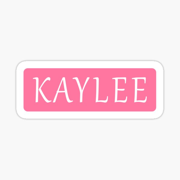 "Kaylee Girls Name" Sticker for Sale by jeallan | Redbubble