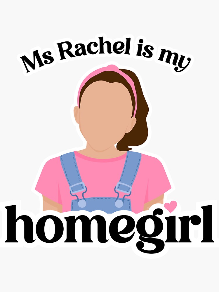 "Ms Rachel is my Homegirl" Sticker for Sale by littlefoxstudio | Redbubble