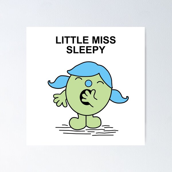 "Little Miss Sleepy" Poster for Sale by Scatthecat | Redbubble