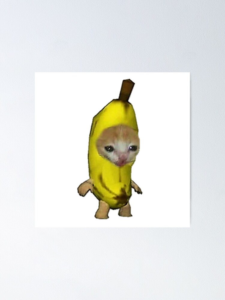 "banana cat :)" Poster by SebasColD | Redbubble
