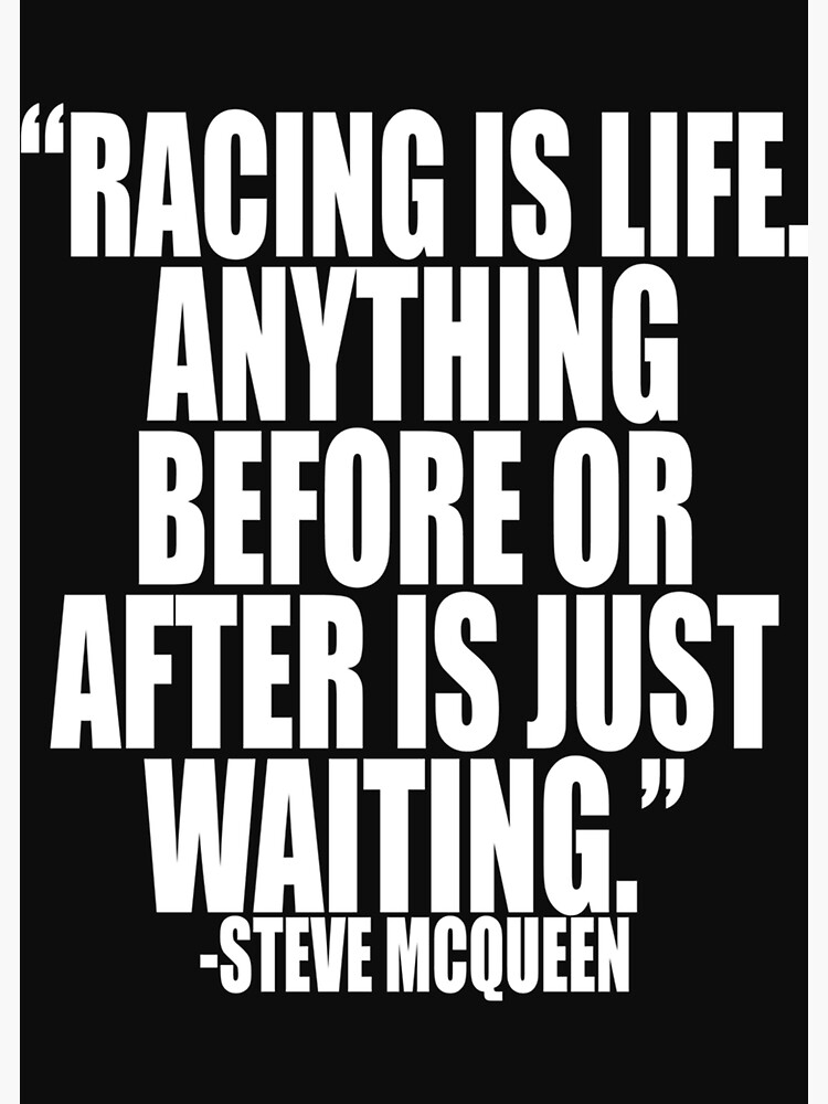 "Steve McQueen - Racing is Life " Poster for Sale by cutcutcutart ...