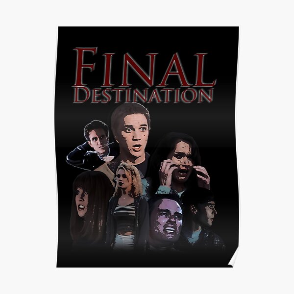 "Final Destination" Poster for Sale by Clothingjakob | Redbubble