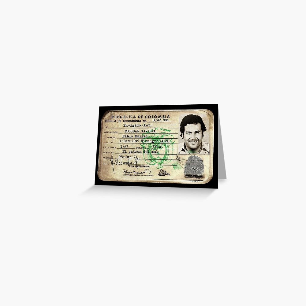 "Pablo Escobar Original ID" Greeting Card for Sale by LeoZitro | Redbubble