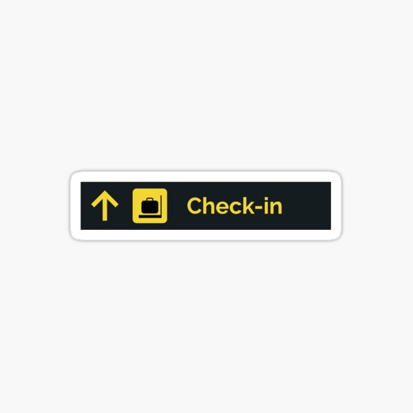 "Airport checkin sign sticker" Sticker for Sale by theirishtea | Redbubble