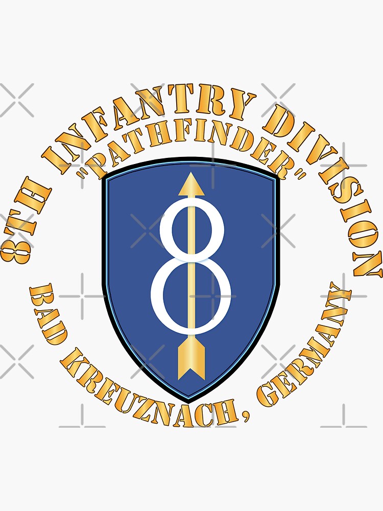 "Army - 8th Infantry Div - Pathfinder - Bad Kreuznach GE X 300" Sticker ...