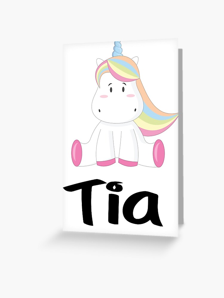 "Tia Cute Unicorn Name" Greeting Card for Sale by ProjectX23 | Redbubble
