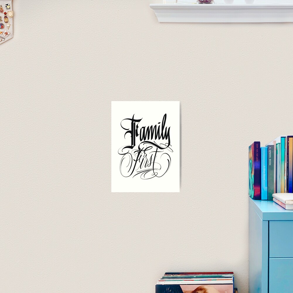"Family First" Poster for Sale by ArtfulImprints | Redbubble
