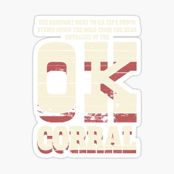 "OK Corral" Sticker for Sale by robotrobotROBOT | Redbubble